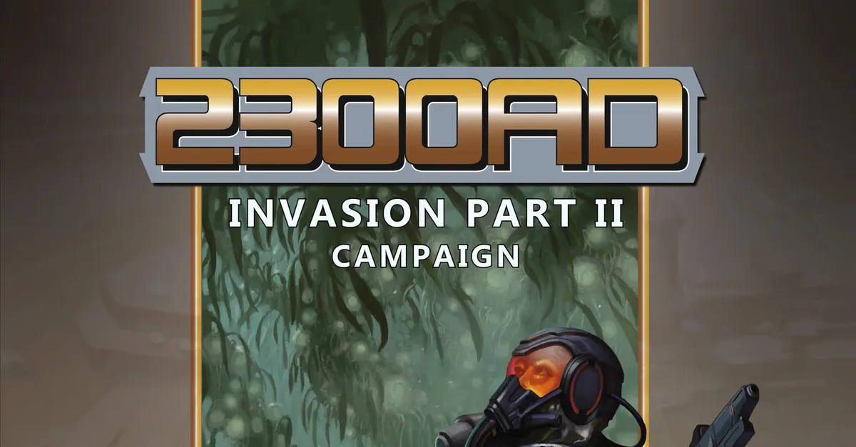 Close Encounters of the Wurst Kind: 2300AD Invasion Part II - Campaign